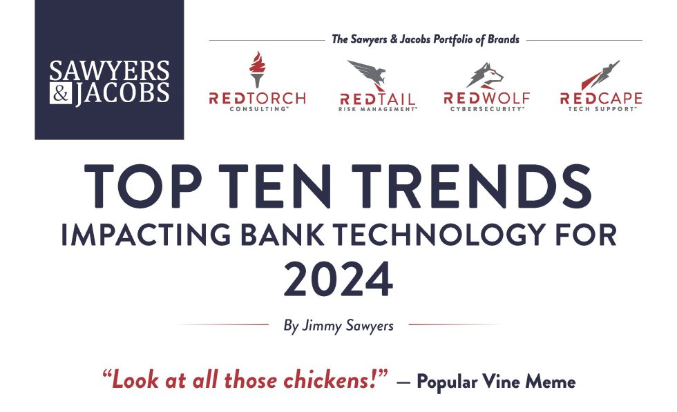 Just Released – Top 10 Bank Trends for 2024 | Sawyers & Jacobs